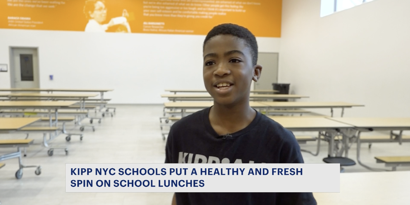 KIPP NYC Revolutionizes School Lunch Program - KIPP NYC